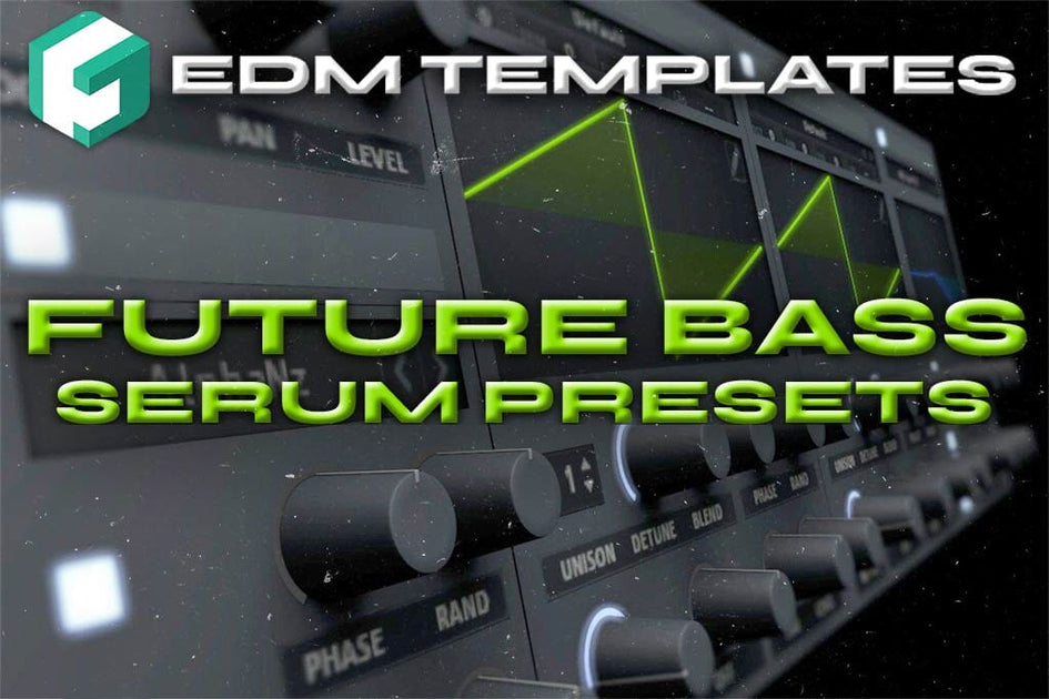 EDM Templates - Royalty Free Future Bass Presets – ⛓👽 EDM TEMPLATES